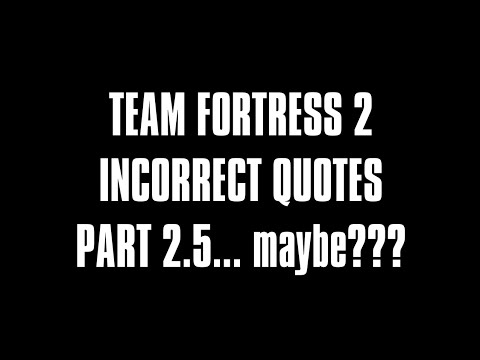 Tf2 Incorrect Quotes 3 15 Ai Youtube