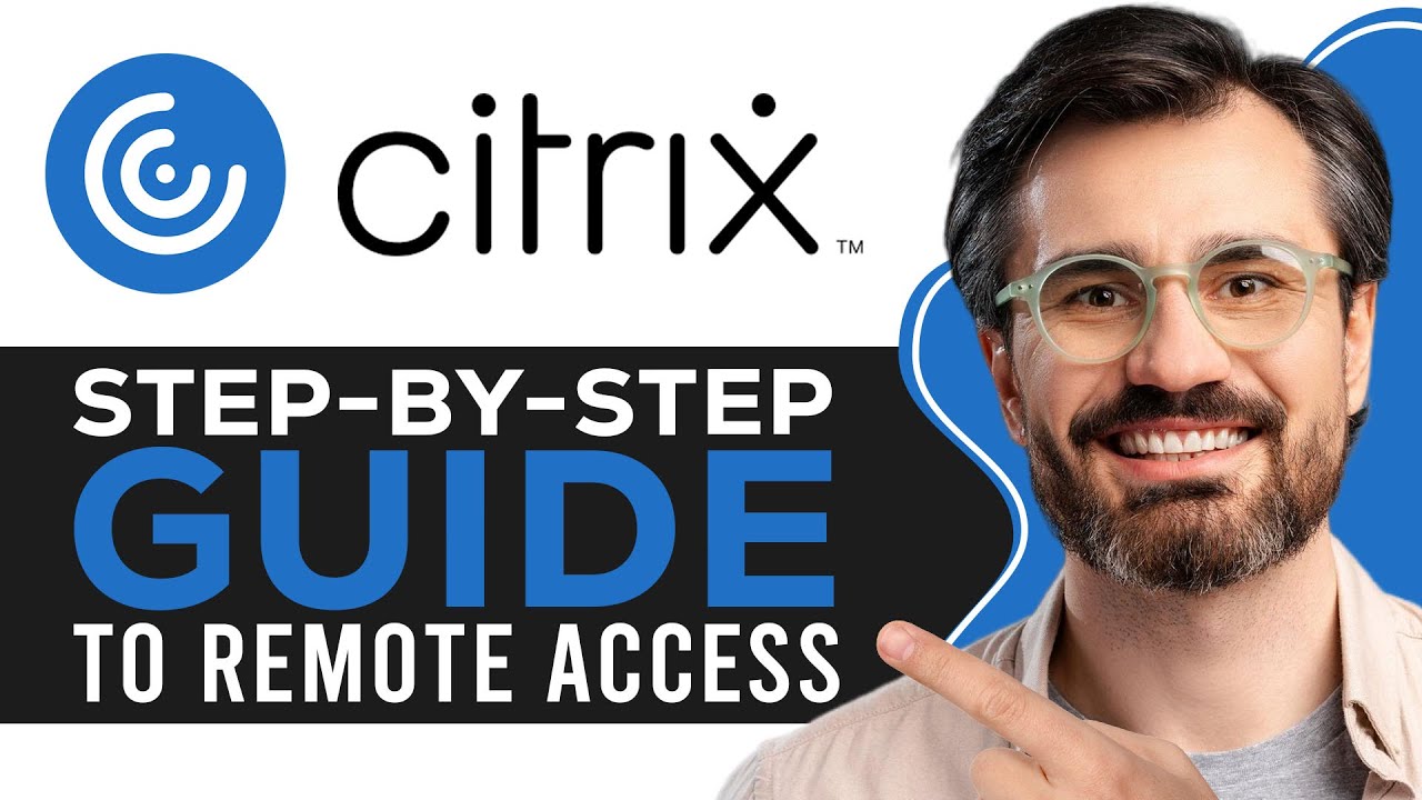 Citrix Workspace Tutorial For Beginners Step By Step Guide To Remote