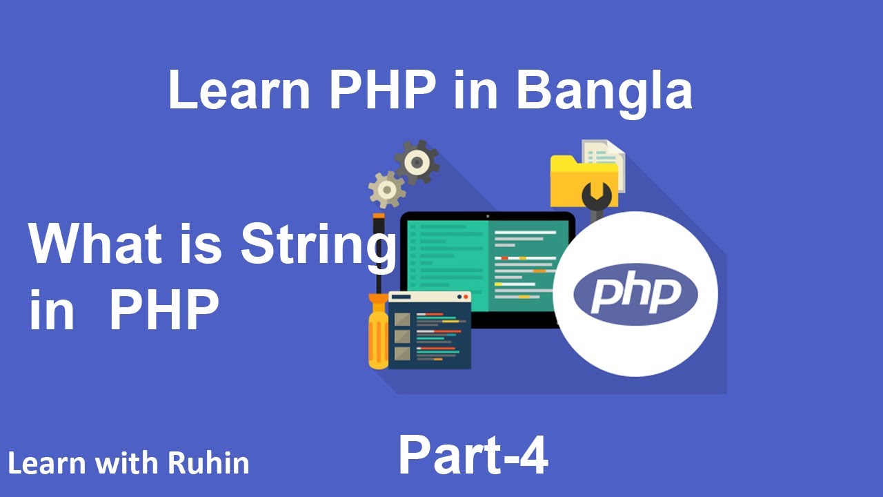 What Is String In Php How To Use String In Php String In Bangla