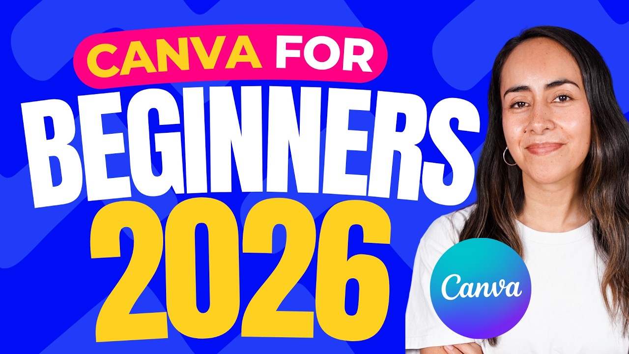 Canva For Beginners 2026 Full Step By Step Tutorial Youtube