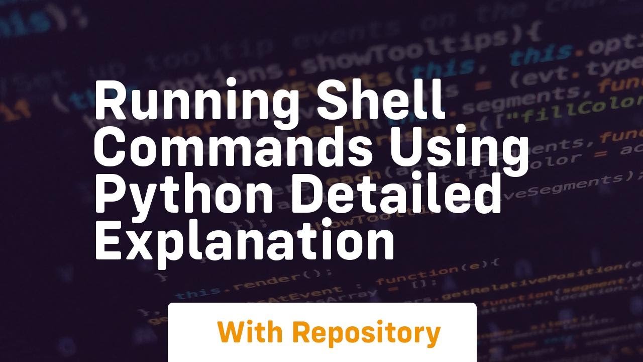 Running Shell Commands Using Python Detailed Explanation Youtube