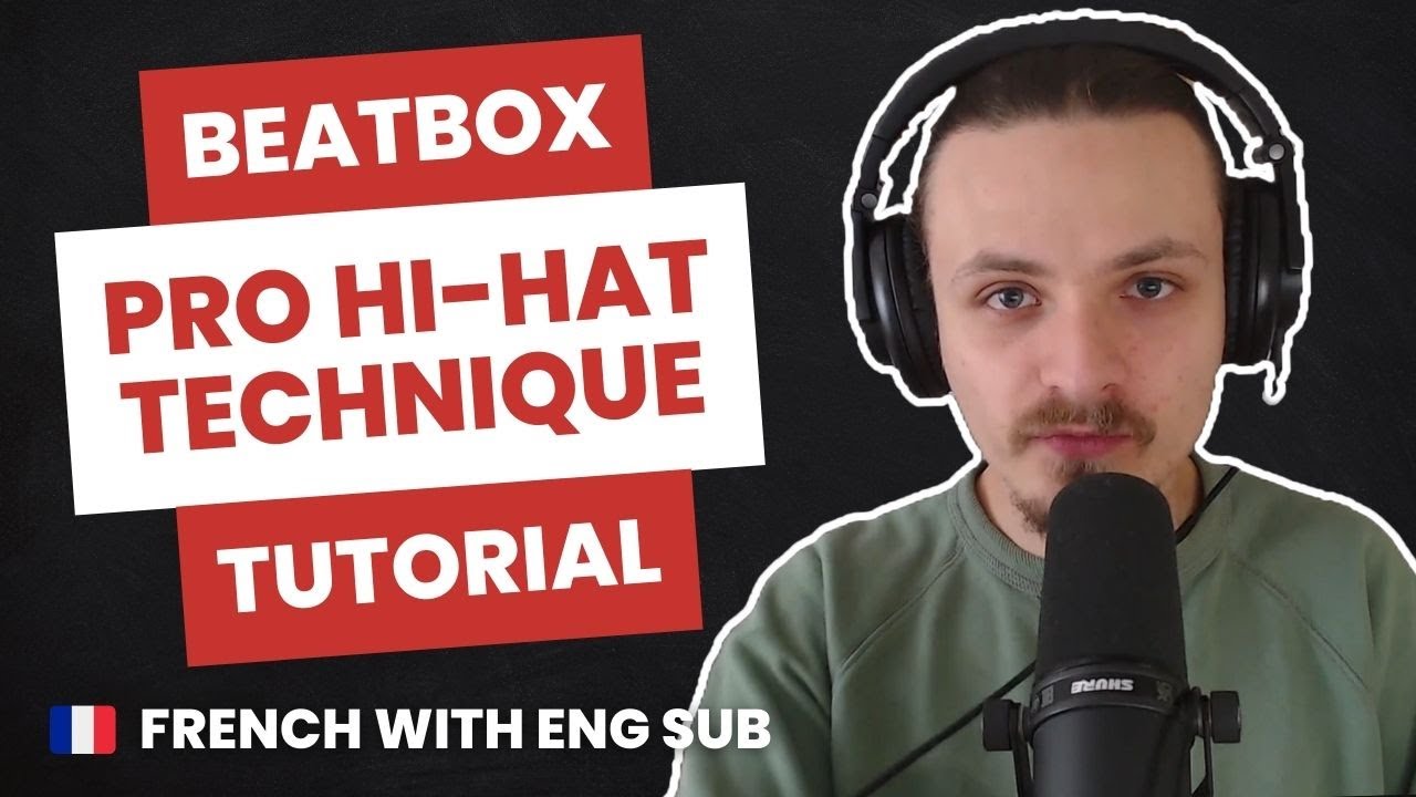 Tuto Beatbox Français Technique Hi Hat De Haut Niveau Patterns