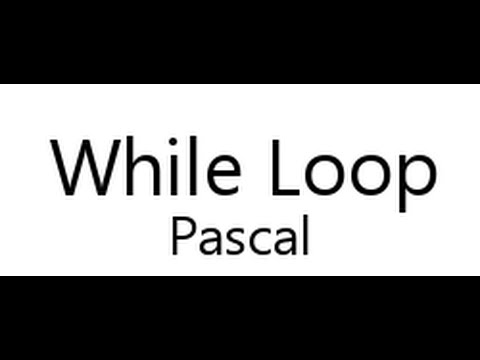Pascal Tutorial 5 While Loop Youtube