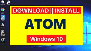 How To Download And Install Atom Text Editor On Windows 10 Fast And ...