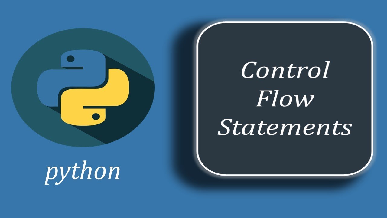 Python Control Flow Statements Youtube