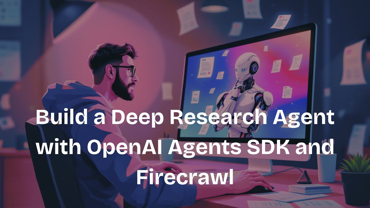 Build A Deep Research Agent With Openai Agents Sdk And Firecrawl Youtube