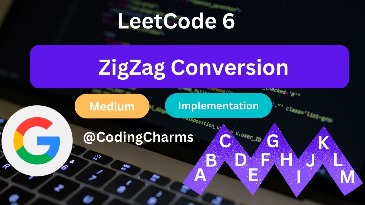 6 Zigzag Conversion Leetcode 6 Implementation Easy To Understand