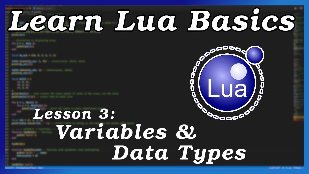 Variables And Data Types Lua Basics Part 3 Youtube