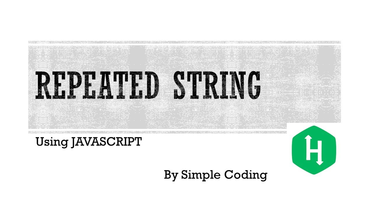 Hackerrank Solved Repeated String Using Javascript Youtube