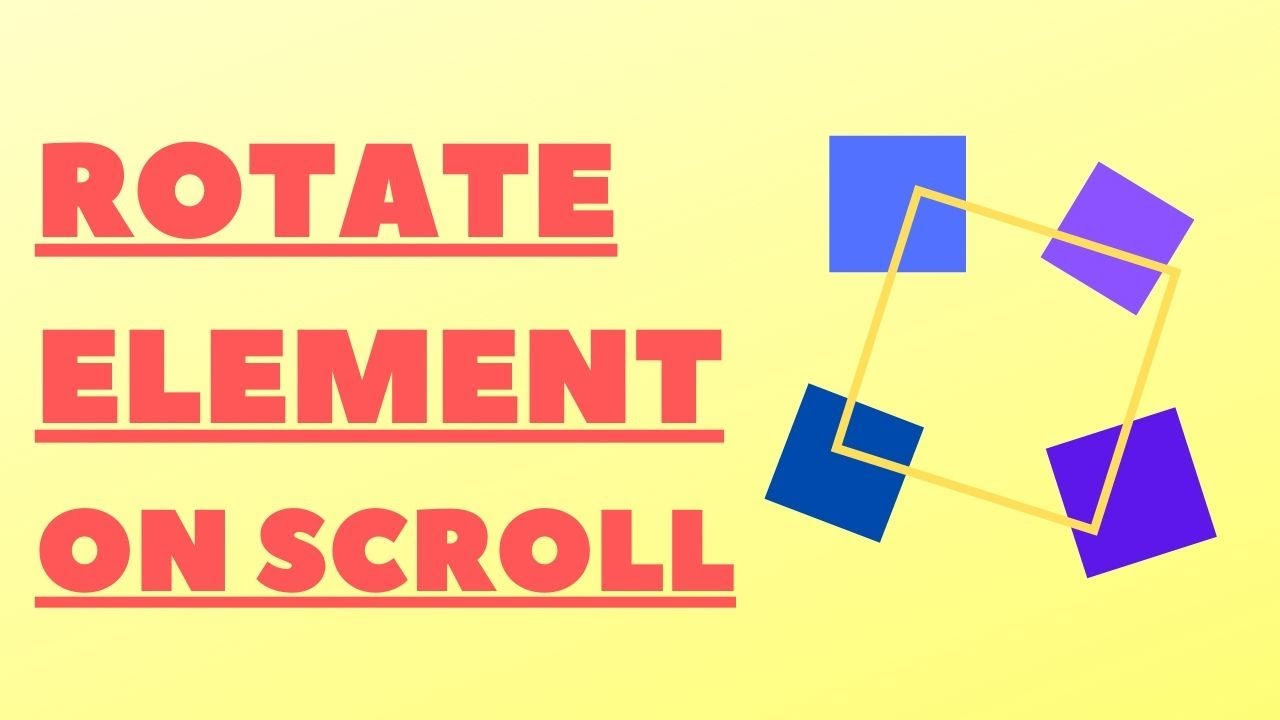 Rotate Element On Scroll Scroll Magic Tutorial Youtube