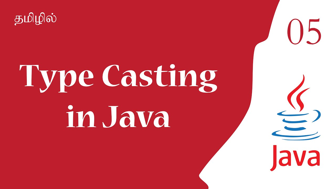 Java Type Casting Tutorial In Tamil Tamil Programmer Youtube