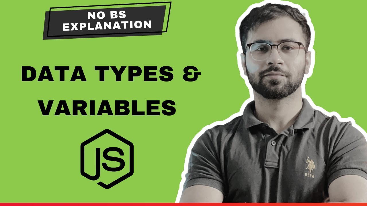 Javascript Fundamentals Exploring Data Types Variables Youtube