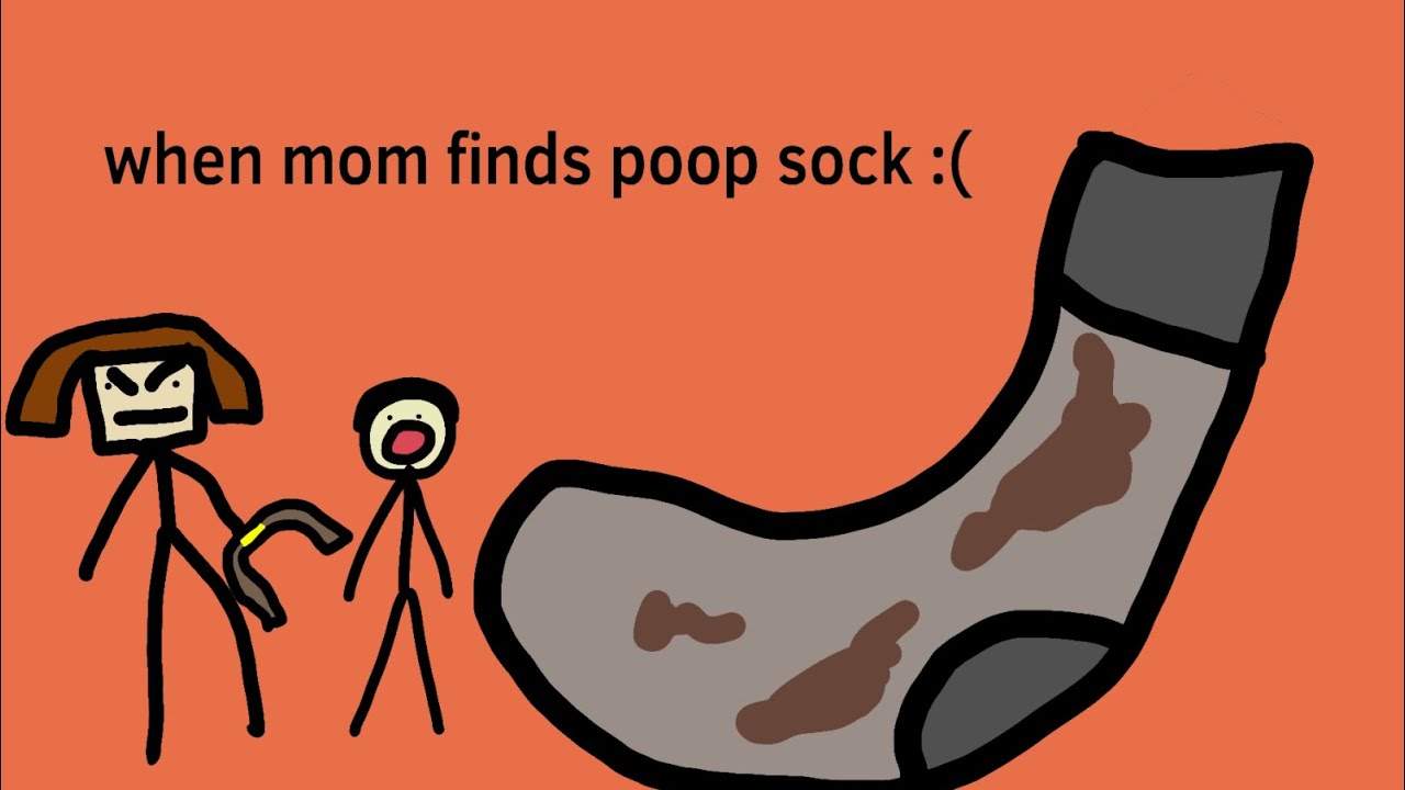 When Mom Find Poop Sock Youtube