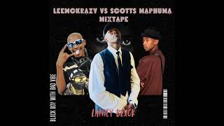 Leemckrazy Vs Scotts Maphuma Amapiano Mix 2024 Laniey Blxck Mp3 Music ...