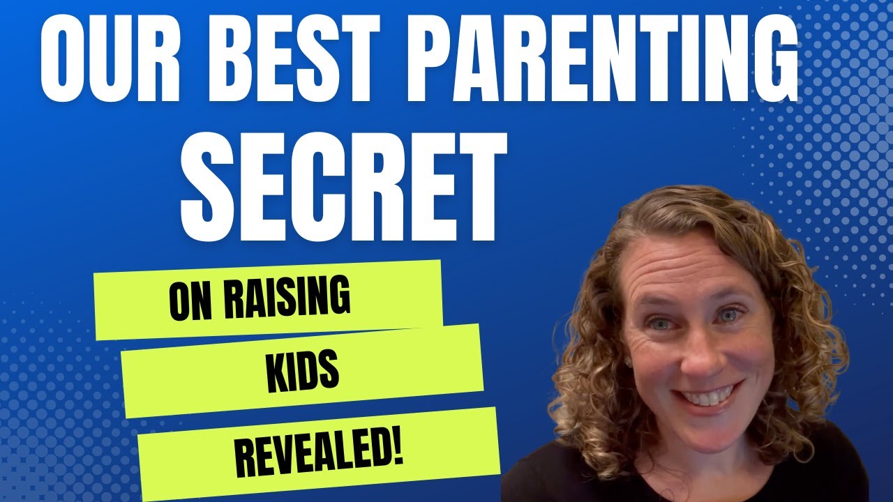Our Best Parenting Secrets Revealed Youtube