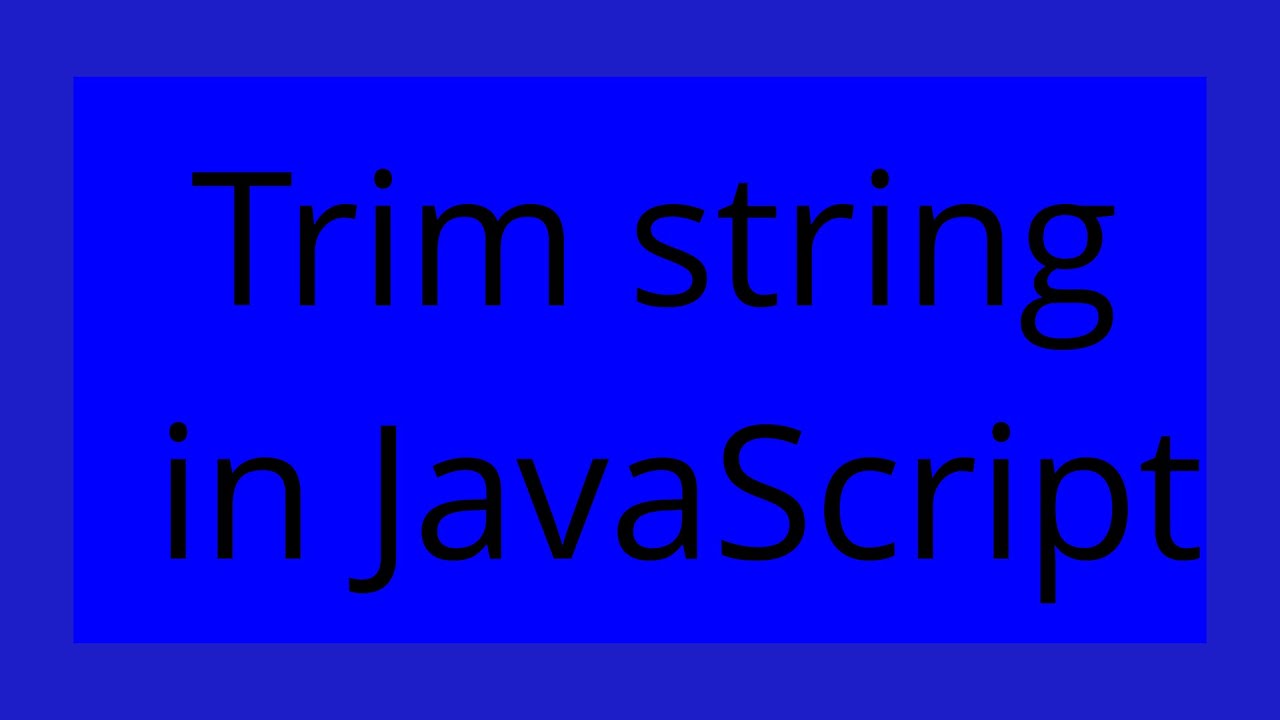 Trim String In Javascript Youtube