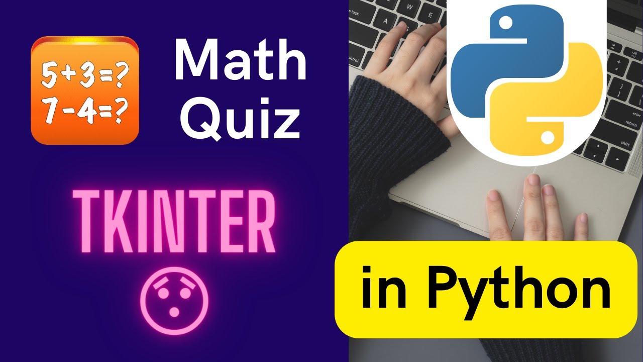 Maths Quiz Program In Python Using Tkinter Youtube