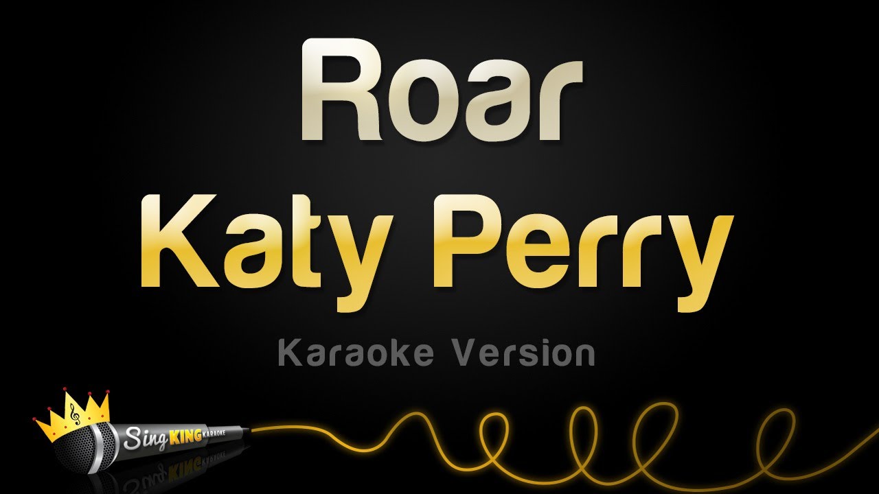 Katy Perry Roar Karaoke Version