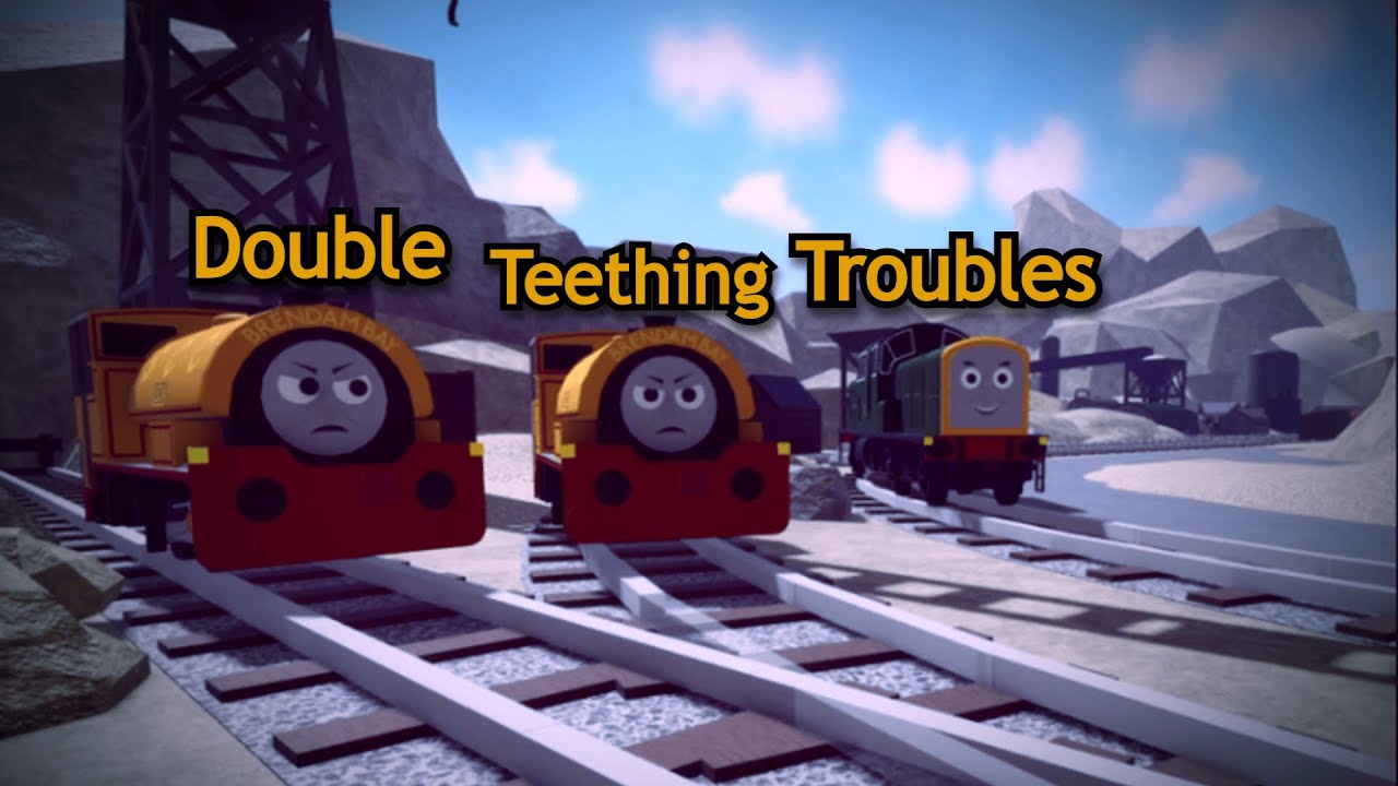 Double Teething Troubles Blue Train With Friends Remake Youtube