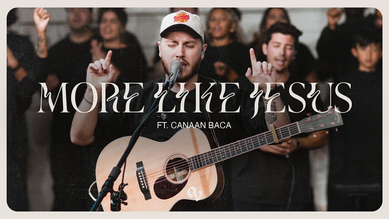 More Like Jesus Feat Canaan Baca By One Voice Worship Official