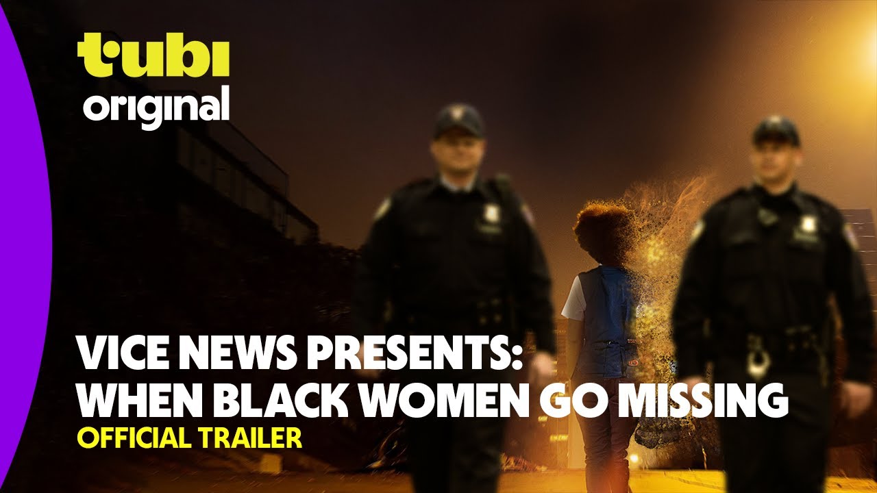 Vice News Presents When Black Women Go Missing Official Trailer