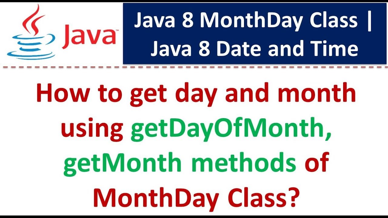 How To Get Day And Month Using Getdayofmonth Getmonth Methods Of