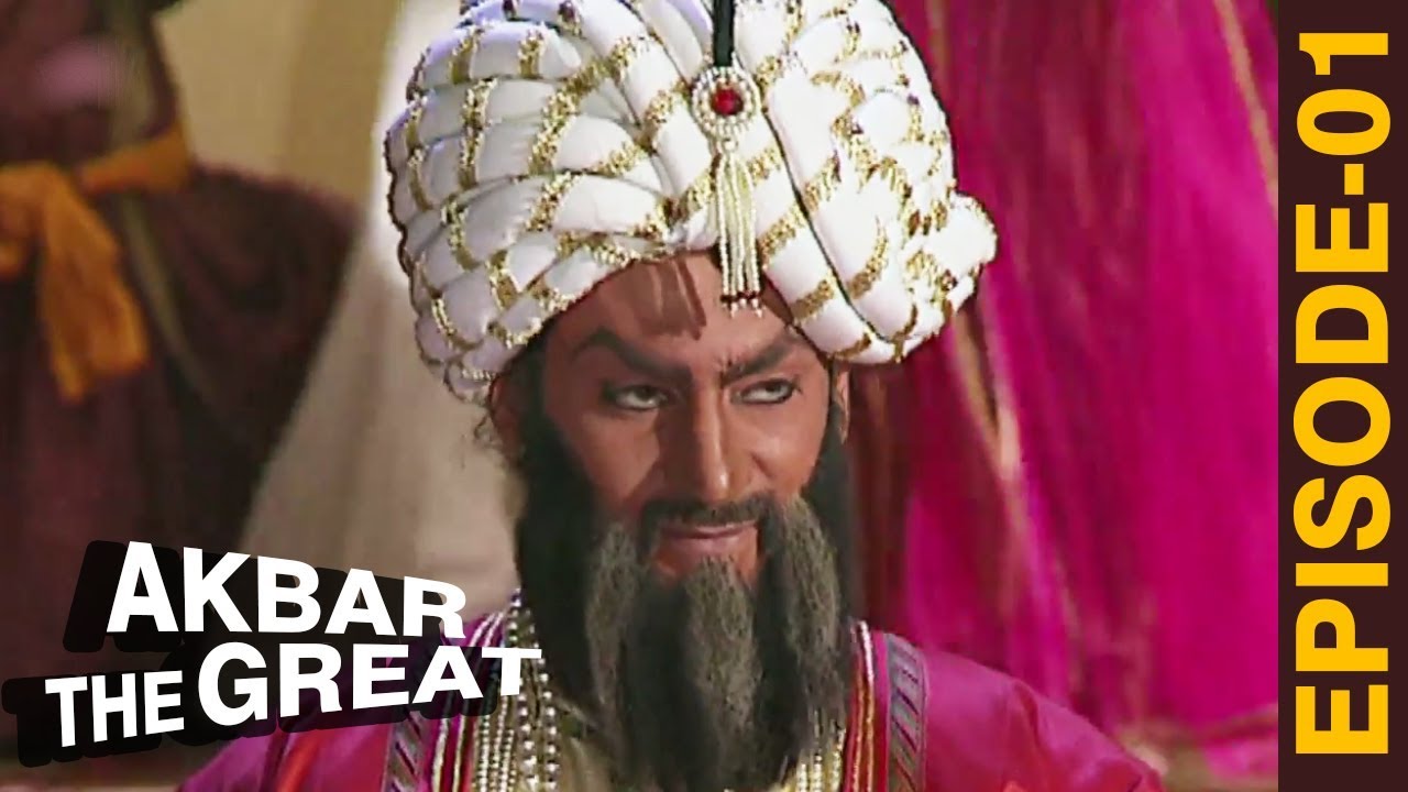 Akbar The Great Ep 01 अकबर एक मह न The Mughal Empire Youtube