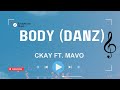 Ckay Body Danz Ft Mavo Ckay Mp3 Music & Mp4 video downloads