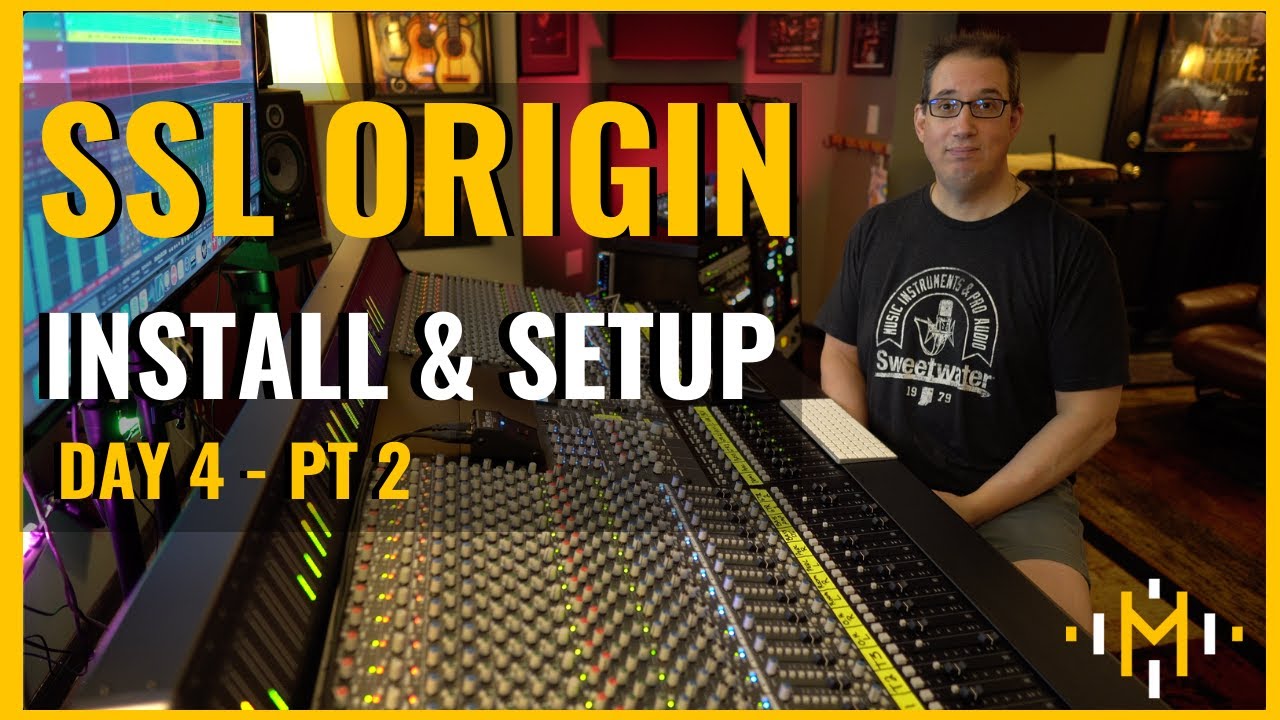 Solid State Logic Ssl Origin Install Day 4 Pt 2 Youtube