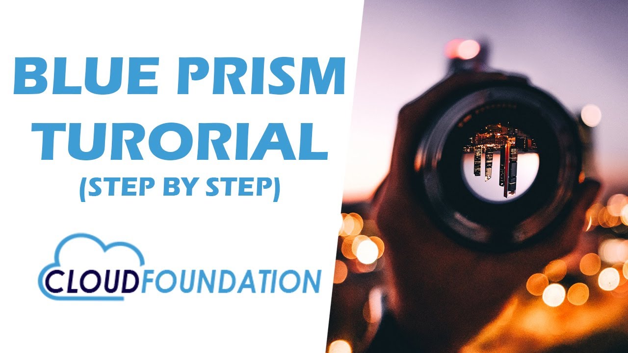 Blue Prism Tutorial For Beginners 2018 Step By Step Guide Youtube