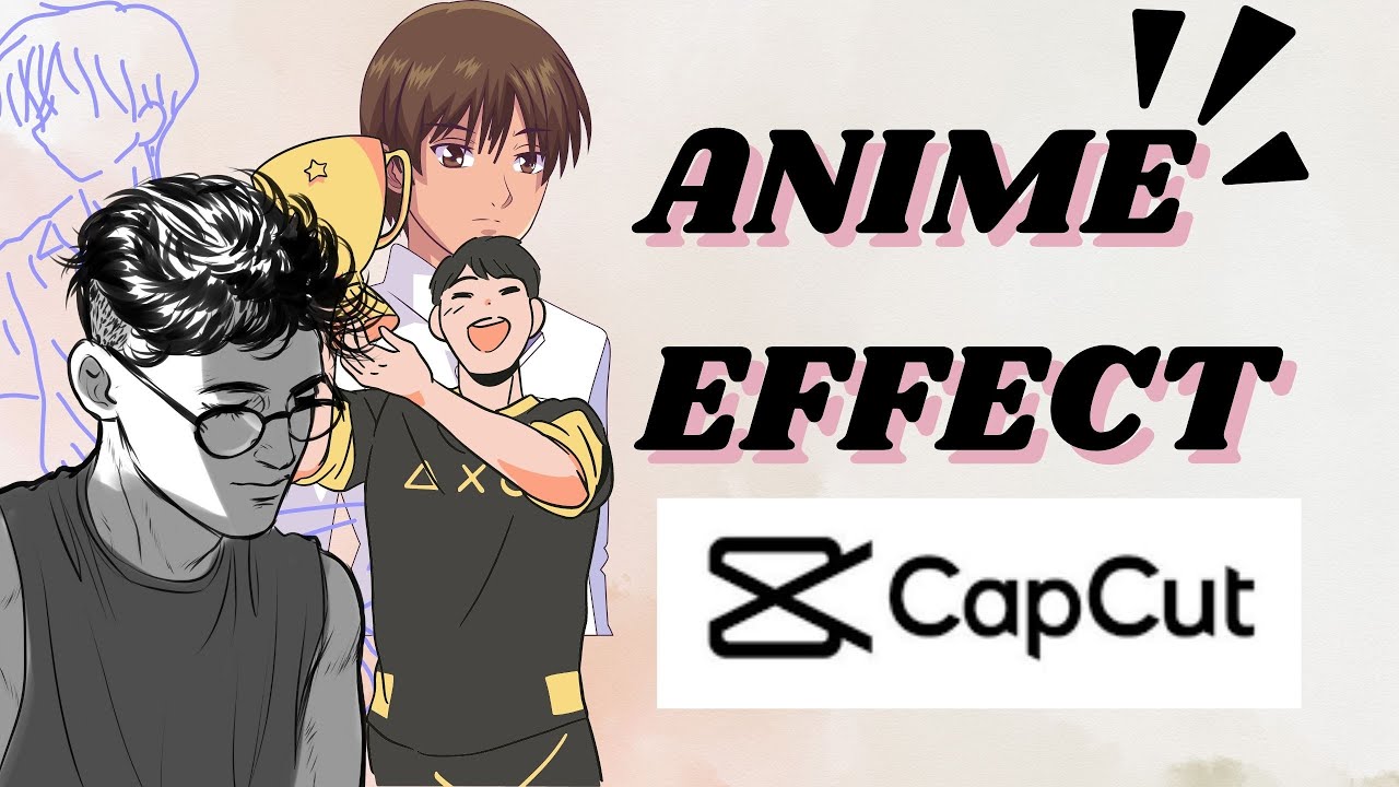 Capcut Template Anime Effect At Emma Traver Blog
