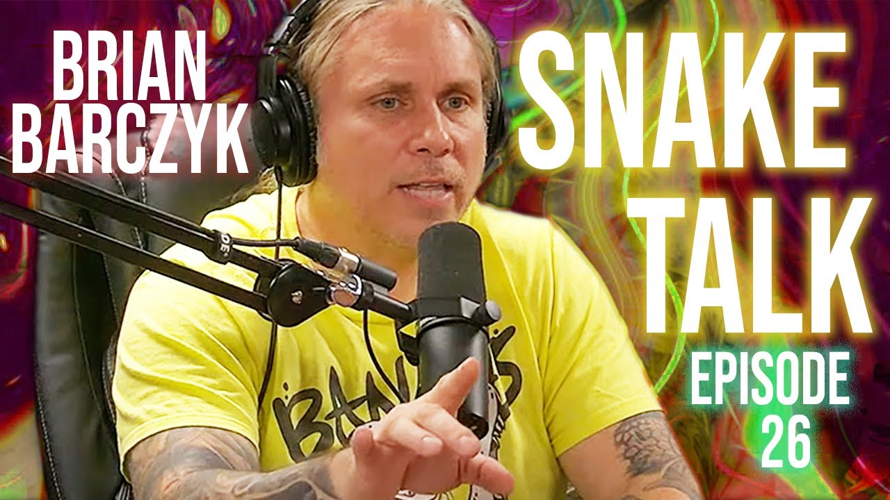 Brian Barczyk Snake Talk Ep 26 Youtube