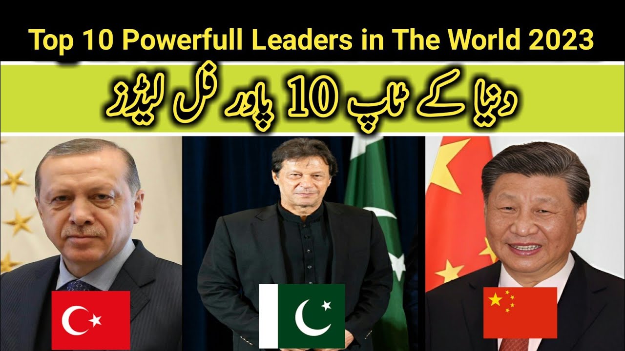 Top 10 Most Powerful Leaders In The World 2023 Top Ten Mn Youtube