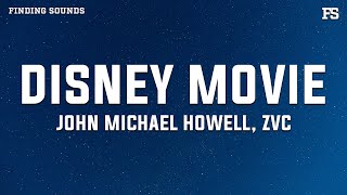 John Michael Howell Zvc Disney Movie Lyrics Chords Chordify