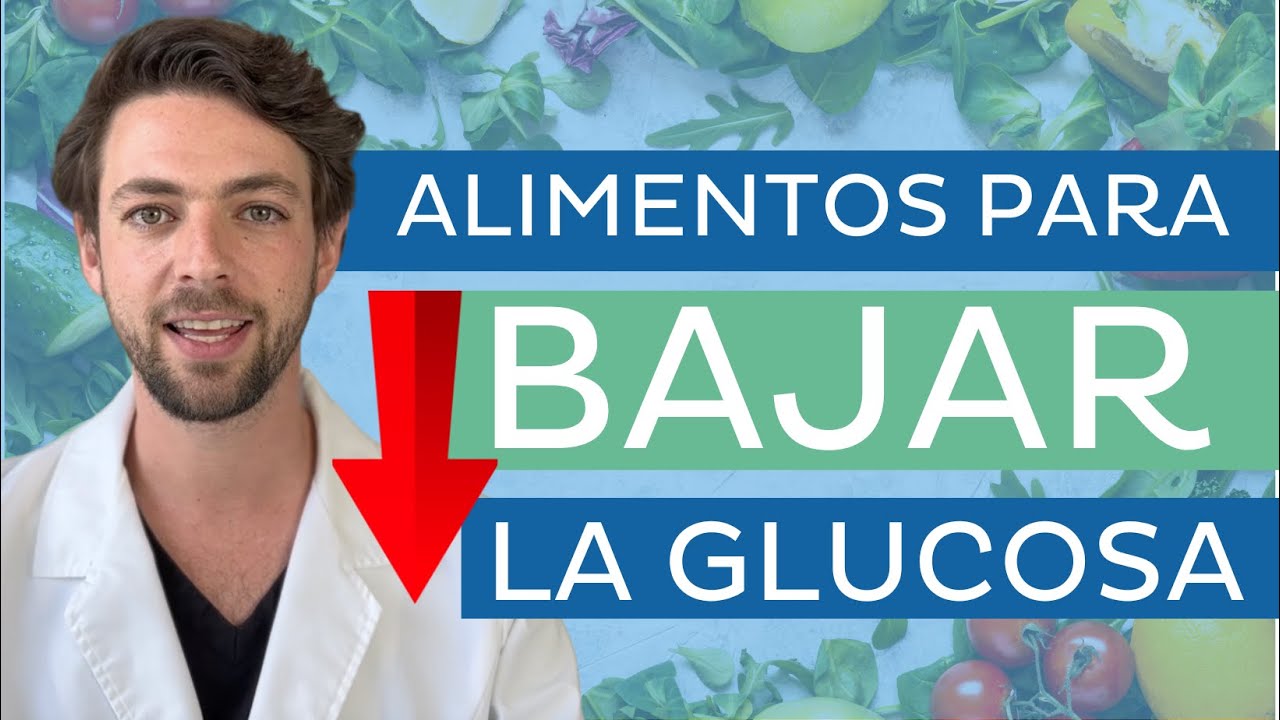 Alimentos Para Bajar La Glucosa Nqflwv