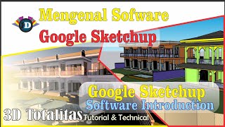 Mengenal Software Google Sketchup Google Sketchup Software Introduction ...