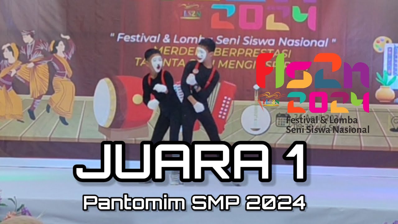 Juara 1 Pantomim Fls2n Smp Tahun 2024 Youtube
