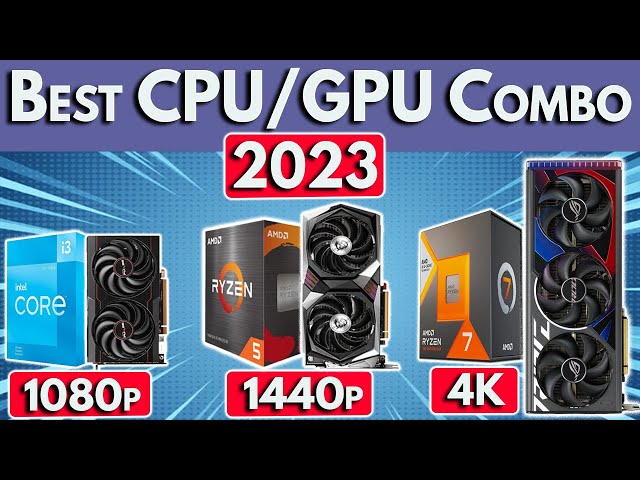 The Best Cpu Gpu Combos To Buy In 2022 Budget Mid Range 42 Off