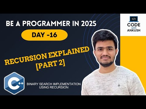 Day 16 Recursion Part 2 Linear Search Binary Search