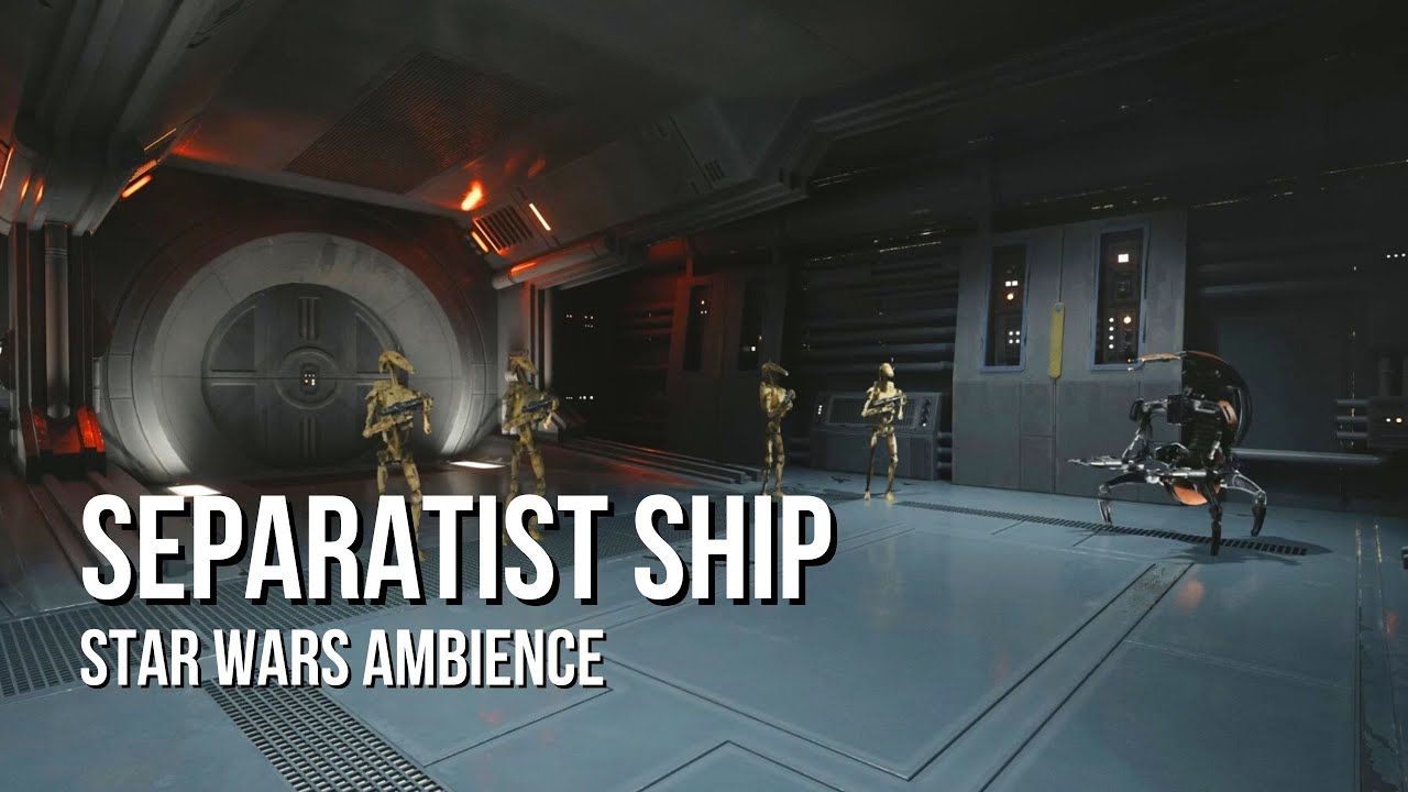 Separatist Dreadnought Interior Star Wars Ambience Droid Chatter