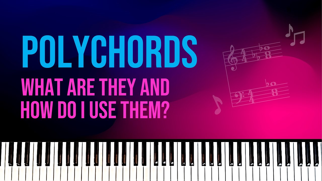 Polychords What Are They And How Do I Use Them Youtube