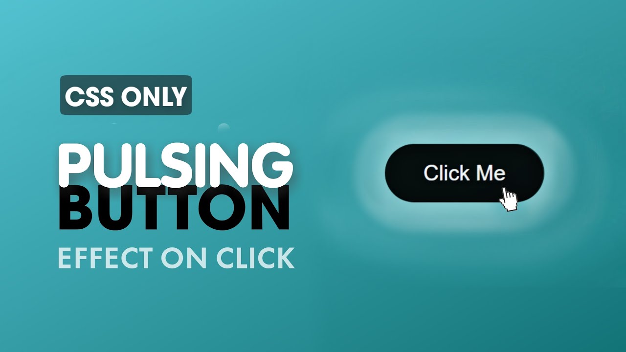 Pulsing Button Effect On Click With Pure Css And Html Css Tutorials