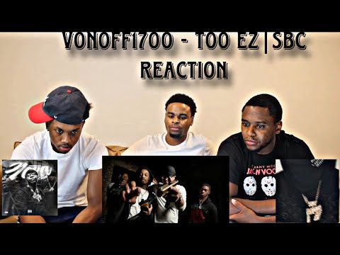 Vonoff1700 Too Ez Official Video Sbc Reaction Youtube