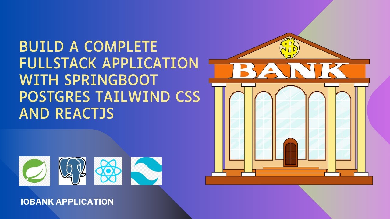 Build A Complete Fullstack Banking App With Spring Boot Ai And Reactjs