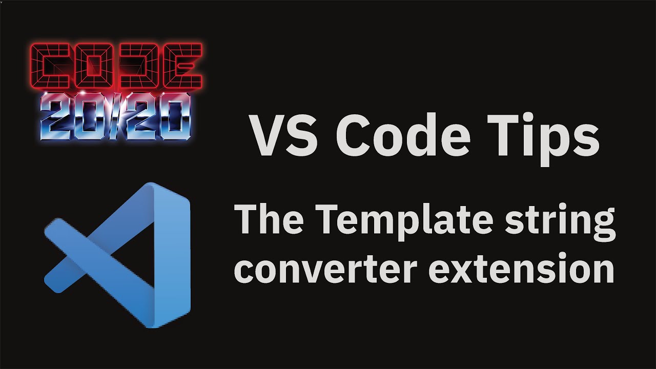 Vs Code Tips The Template String Converter Extension For Javascript
