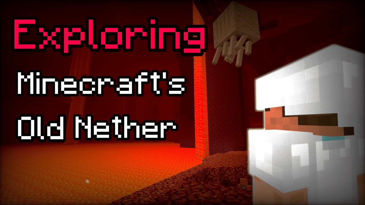 Exploring The Old Minecraft Nether Youtube