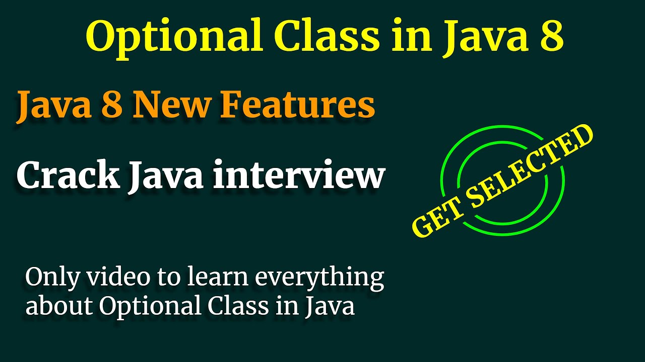 Optional Class In Java Java 8 Questions And Answers Youtube