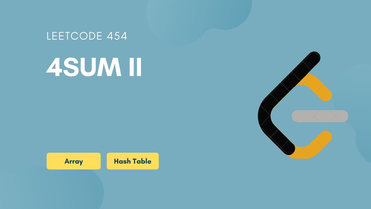 4sum Ii Foursum Ii Leetcode 454 Arrays Hashtable Youtube