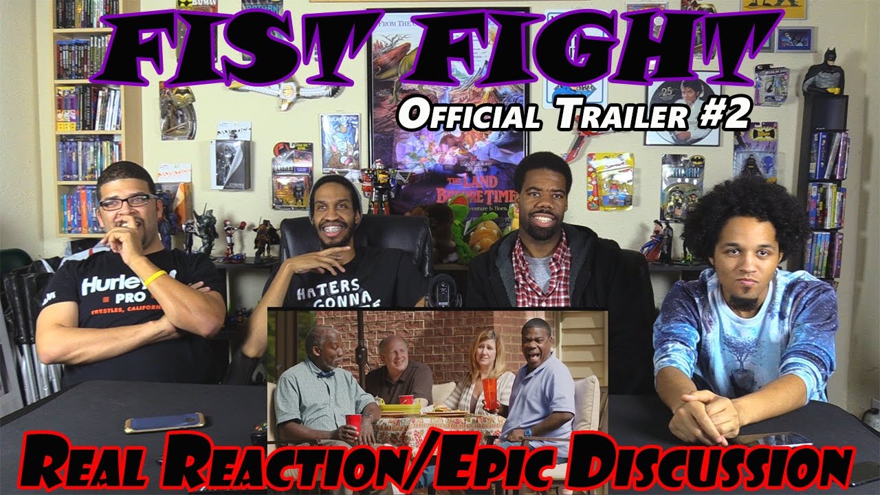 Fist Fight Official Trailer 2 Real Reaction Epic Discussion Youtube