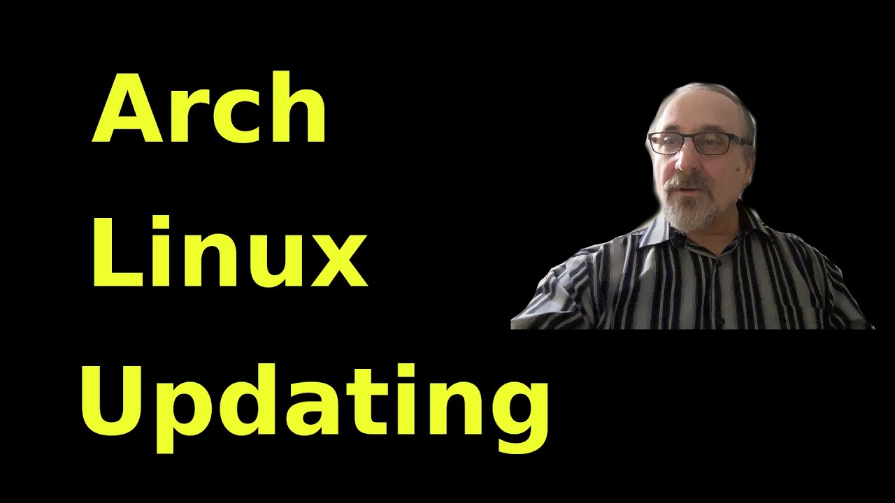 Updating Arch Linux Youtube